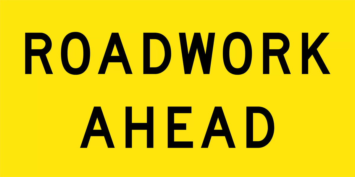 Multi Message Road Sign 1200x600 - Road Work Ahead – Safety Wear