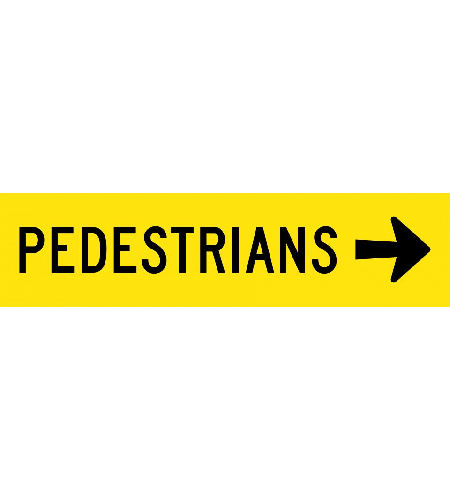 MULTI MESSAGE ROAD SIGN 1200 x 300 - PEDESTRIAN (RIGHT) – Safety Wear